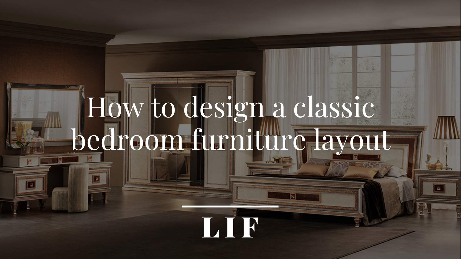 How to design a classic bedroom furniture layout