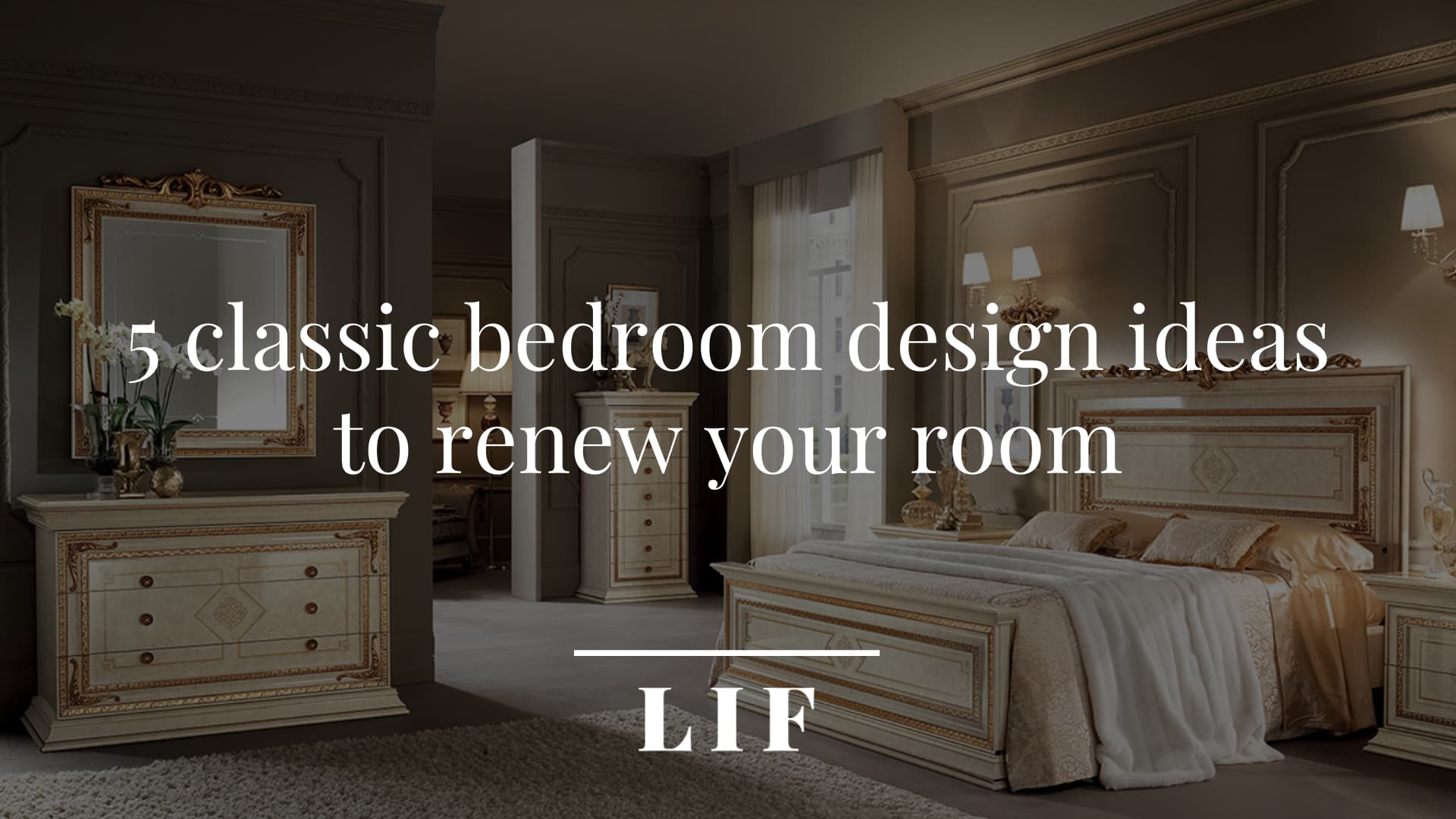 5 classic bedroom design ideas to renew your room