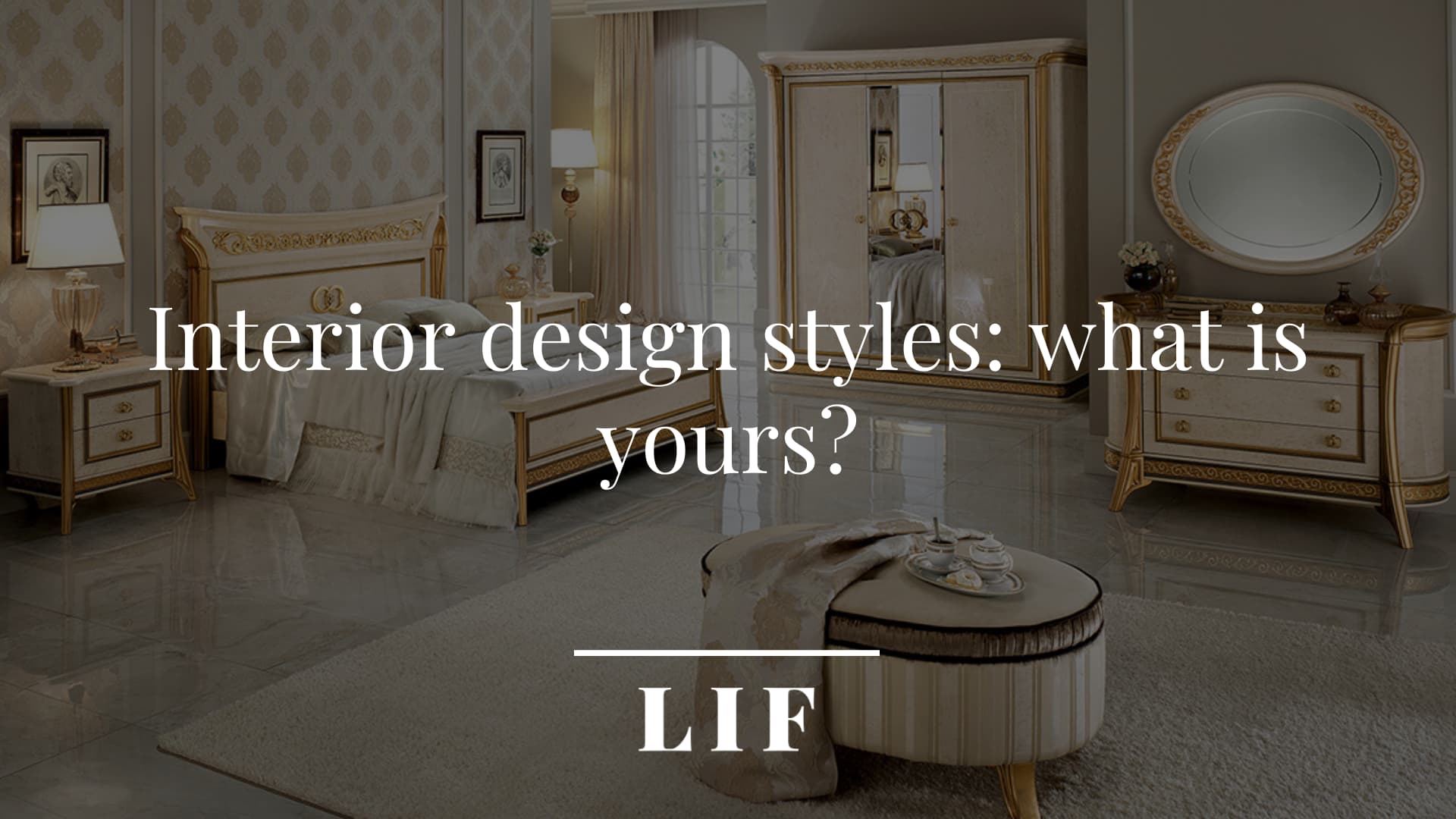 Interior design styles: what is yours?